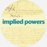 implied powers Meaning | Politics by Dictionary.com