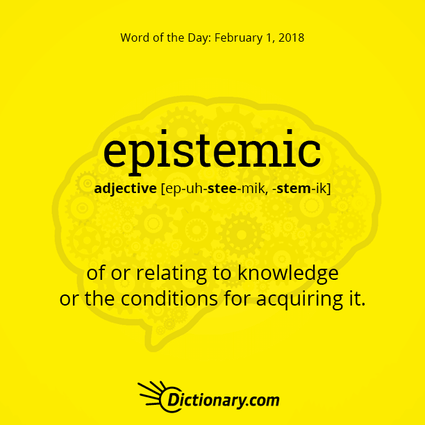 Word of the Day - epistemic | Dictionary.com