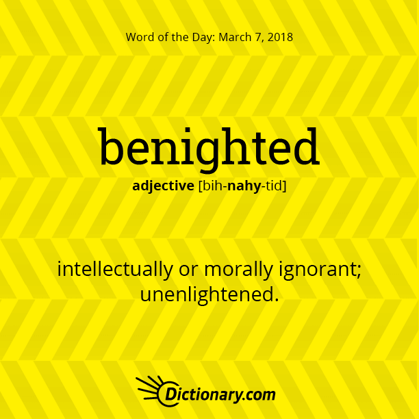 Word of the Day - benighted | Dictionary.com