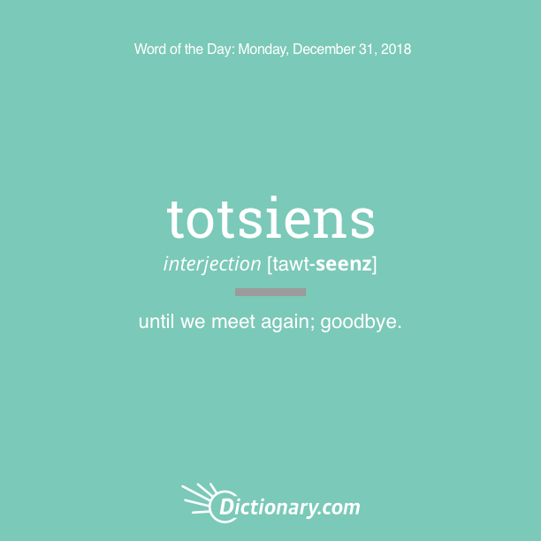 Word of the Day - totsiens | Dictionary.com
