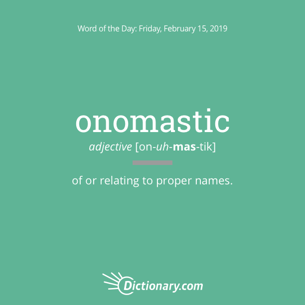 Word of the Day - onomastic | Dictionary.com