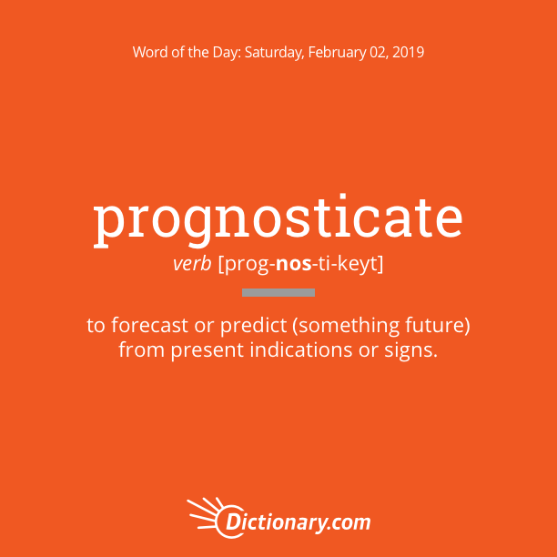Word of the Day - prognosticate | Dictionary.com