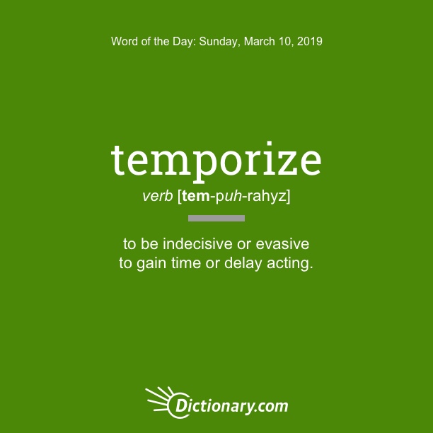 Word of the Day - temporize | Dictionary.com