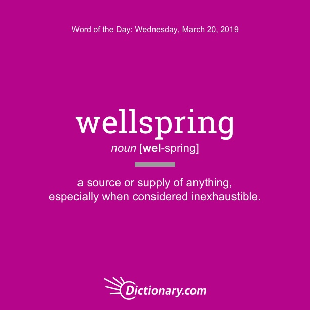 Word of the Day - wellspring | Dictionary.com
