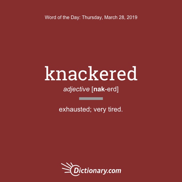 Feeling Knackered Quotes