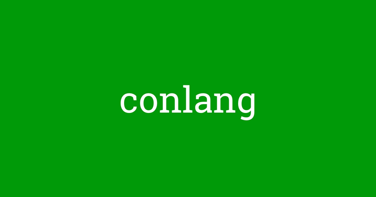 Word of the Day - conlang | Dictionary.com