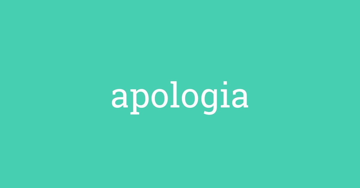 Word of the Day - apologia | Dictionary.com