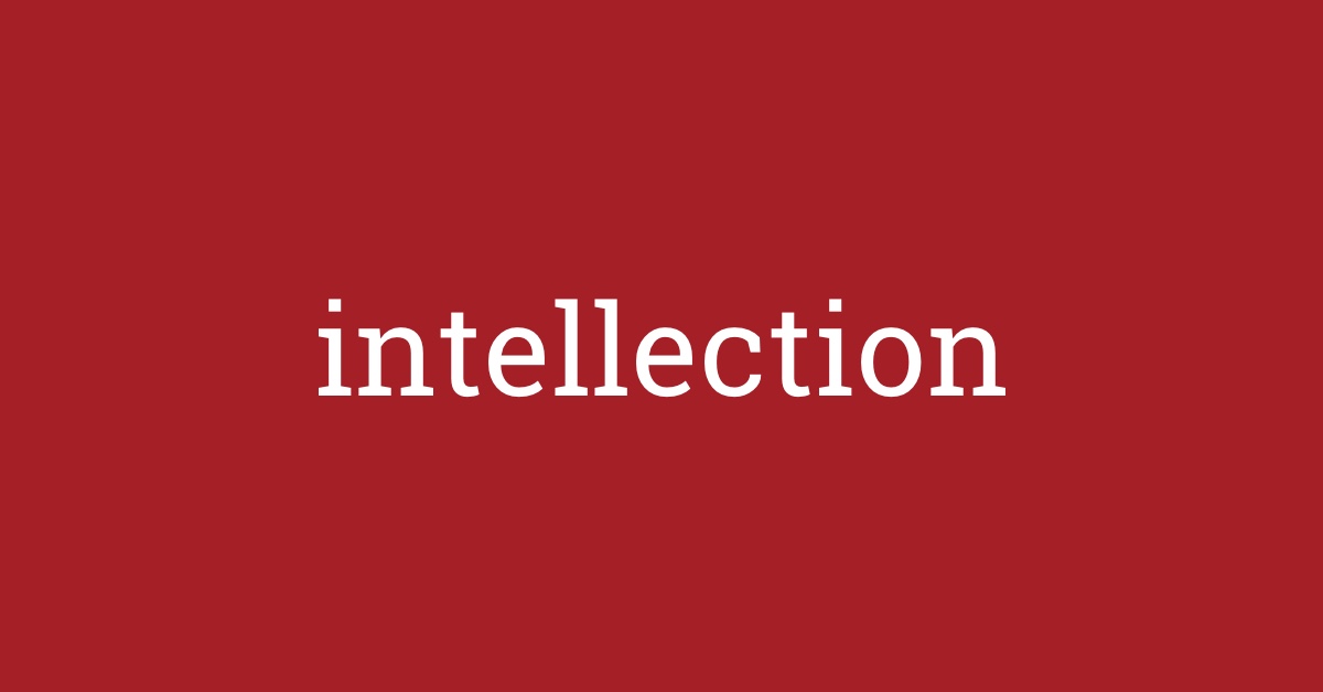 Word of the Day - intellection | Dictionary.com