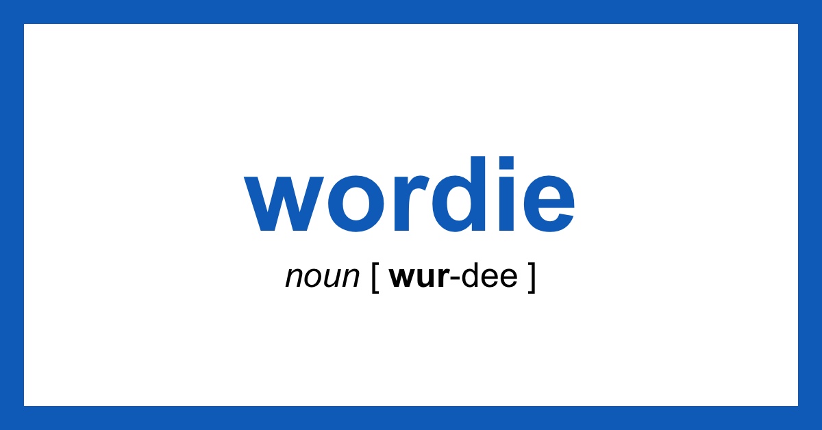 Word of the Day - wordie | Dictionary.com