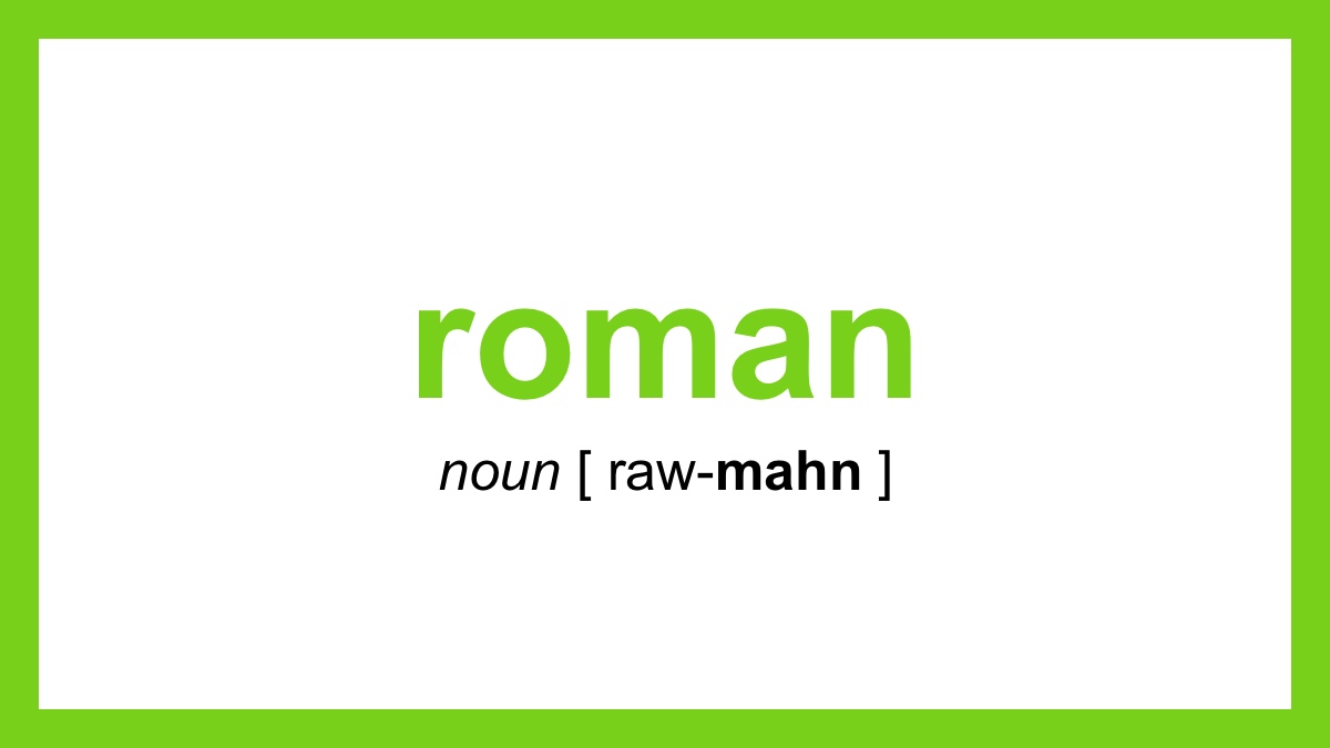 Word of the Day - roman | Dictionary.com