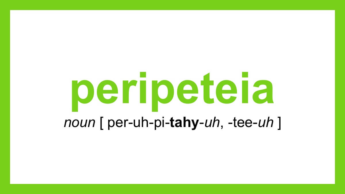 Word of the Day - peripeteia | Dictionary.com
