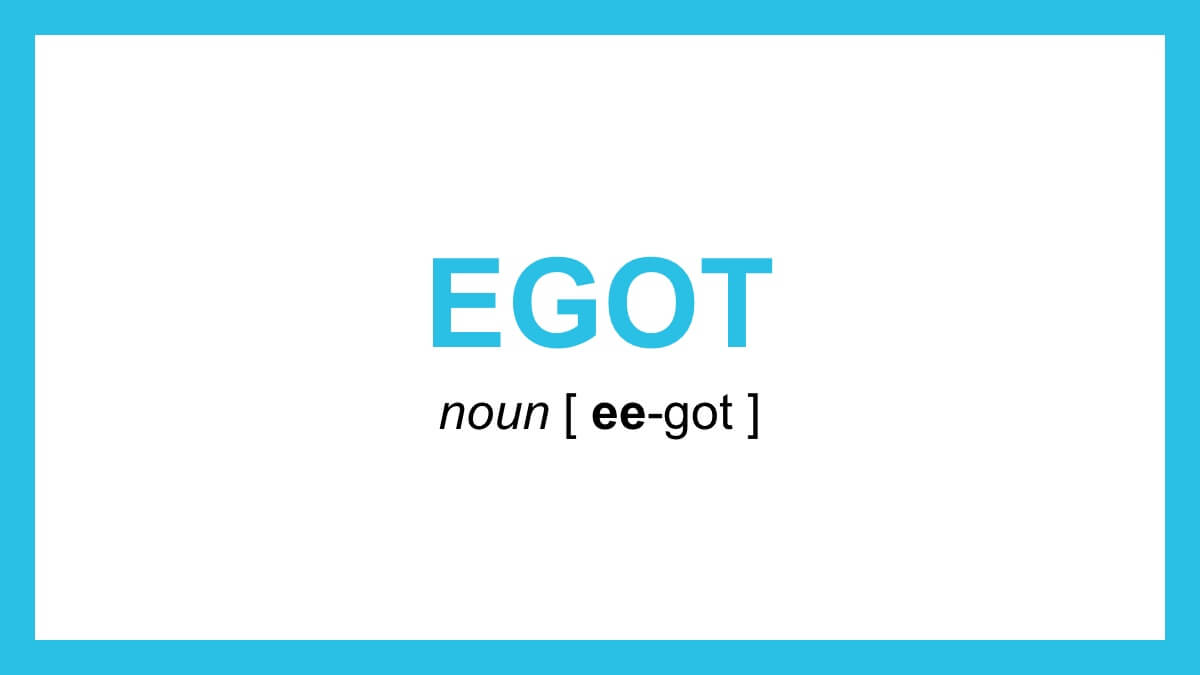 Word of the Day - EGOT | Dictionary.com