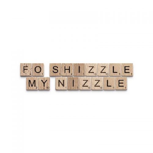 Fo Shizzle My Nizzle Meaning Origin Dictionary fo-shizzle-my-nizzle-meaning-origin-dictionary