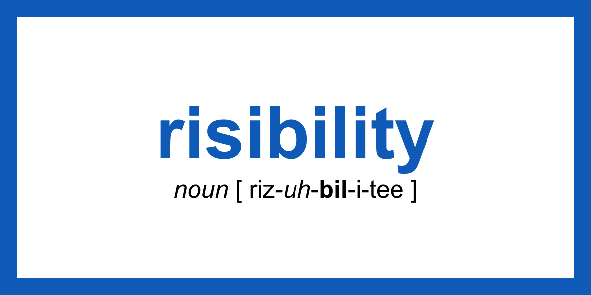 Word of the Day - risibility | Dictionary.com