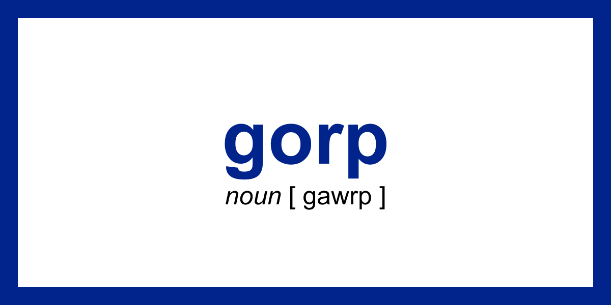 Word of the Day - gorp | Dictionary.com