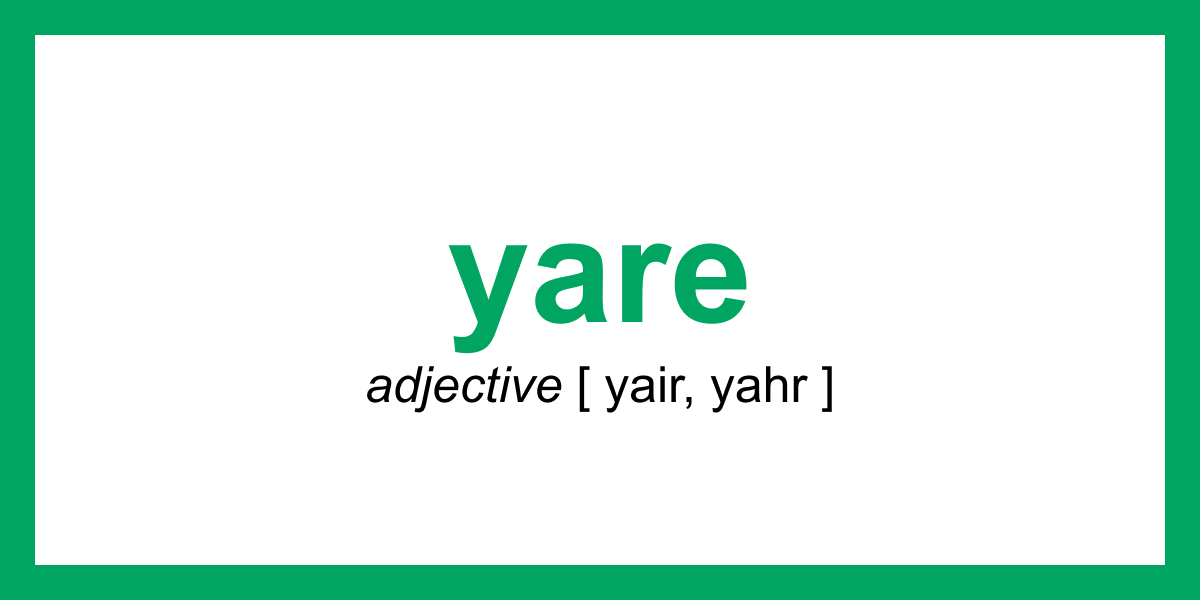 Word of the Day - yare | Dictionary.com