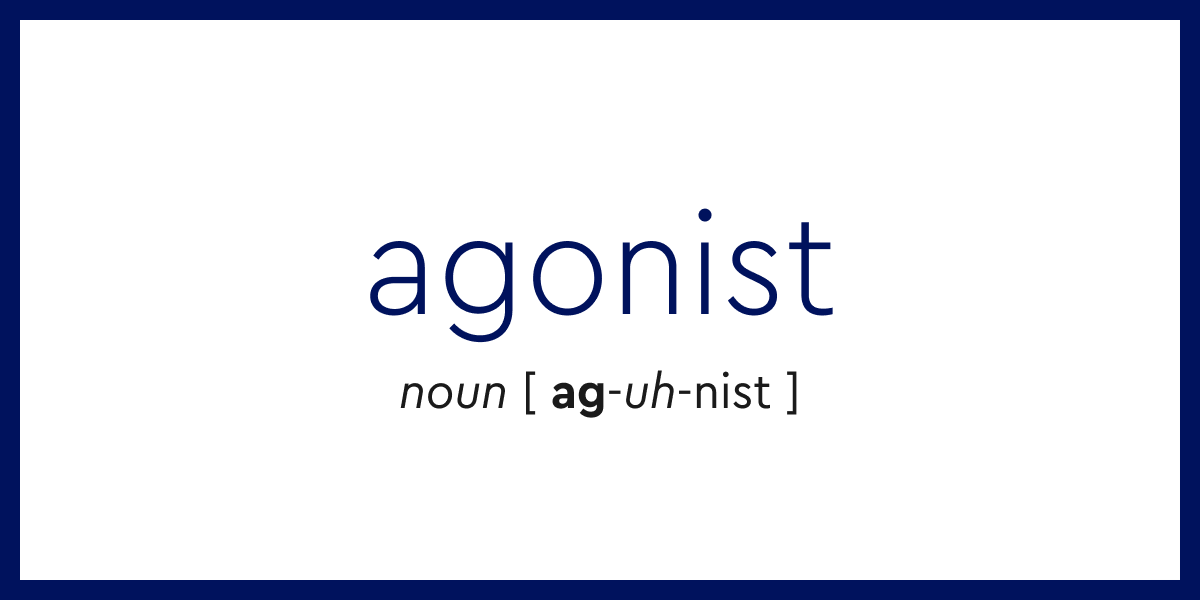 Word of the Day - agonist | Dictionary.com