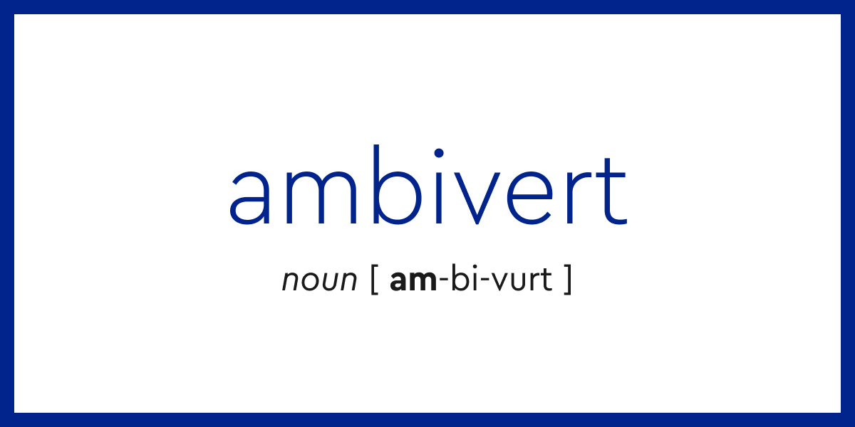 Word of the Day - ambivert | Dictionary.com