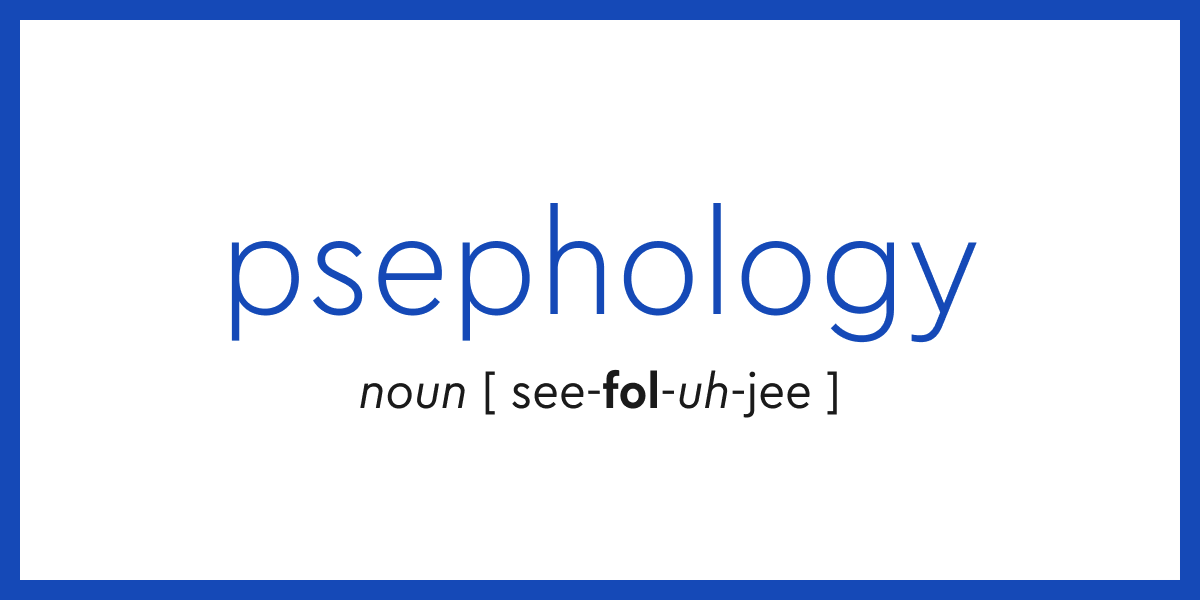 Word of the Day - psephology | Dictionary.com