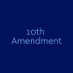 10th Amendment Meaning | Politics by Dictionary.com
