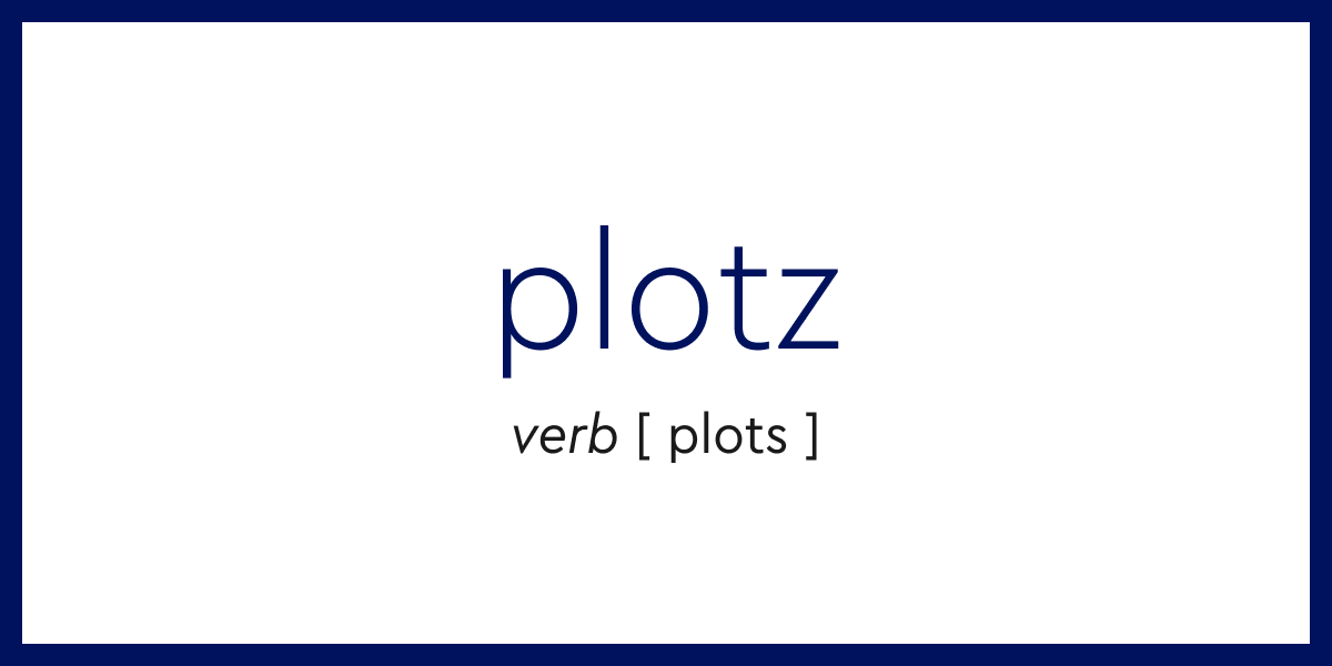Word of the Day - plotz | Dictionary.com