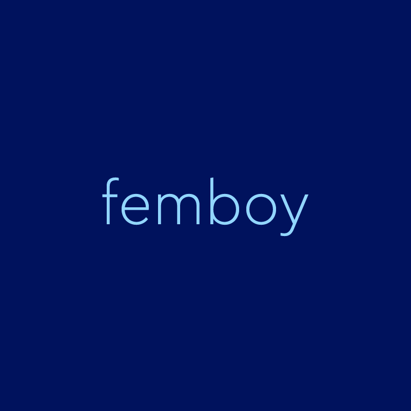 Femboy Meaning Gender Sexuality Dictionary Femboy Meaning Gender Sexuality Dictionary