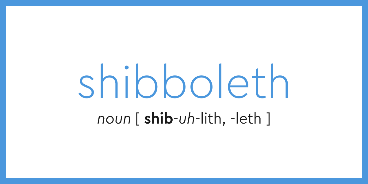 Word of the Day - shibboleth | Dictionary.com