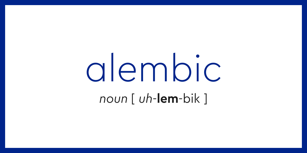 Word of the Day - alembic | Dictionary.com