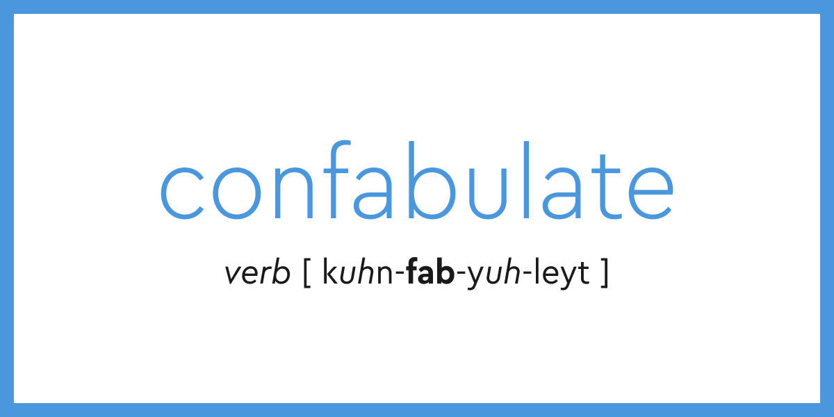 Word of the Day - confabulate | Dictionary.com