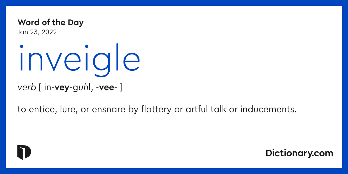 Inveigled Meaning