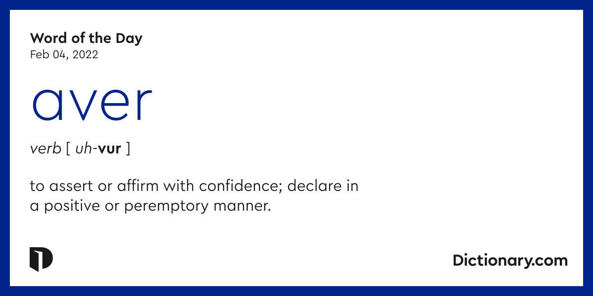 Word of the Day - aver | Dictionary.com