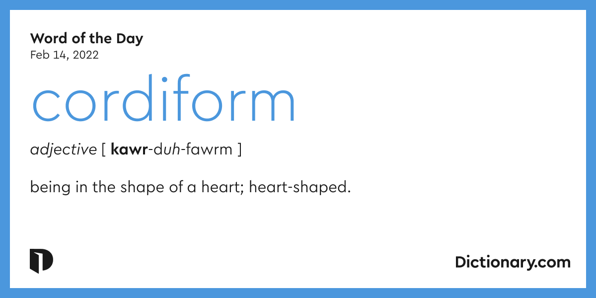 Word of the Day - cordiform | Dictionary.com