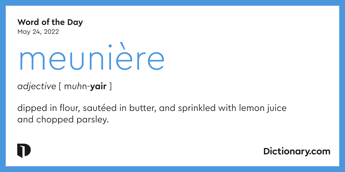 Word of the Day - meunière | Dictionary.com