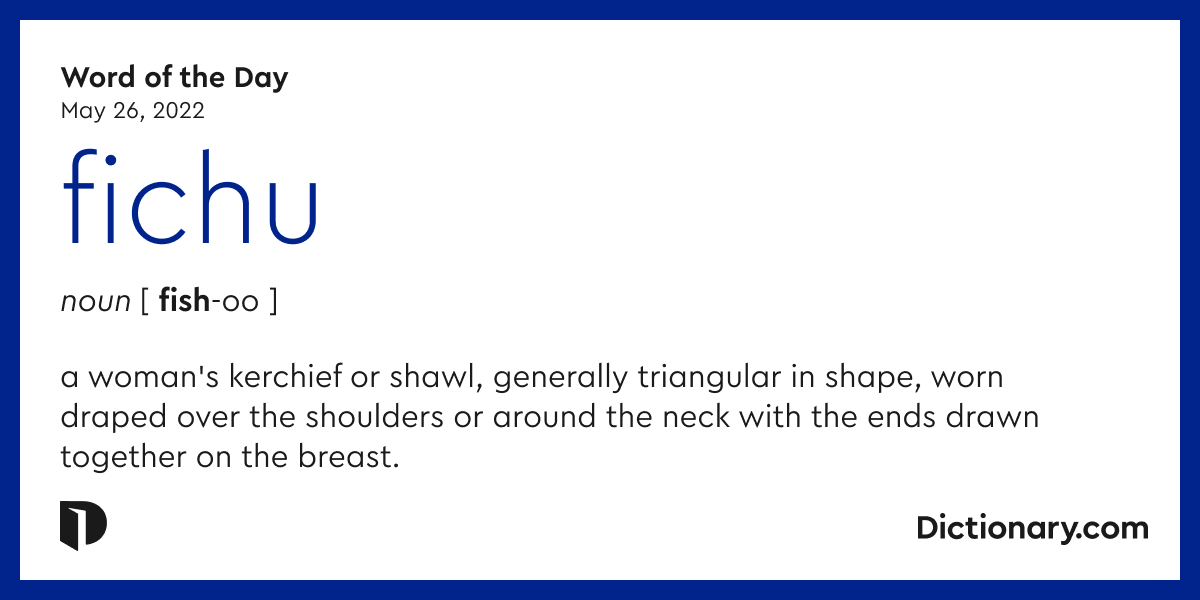 Word of the Day - fichu | Dictionary.com