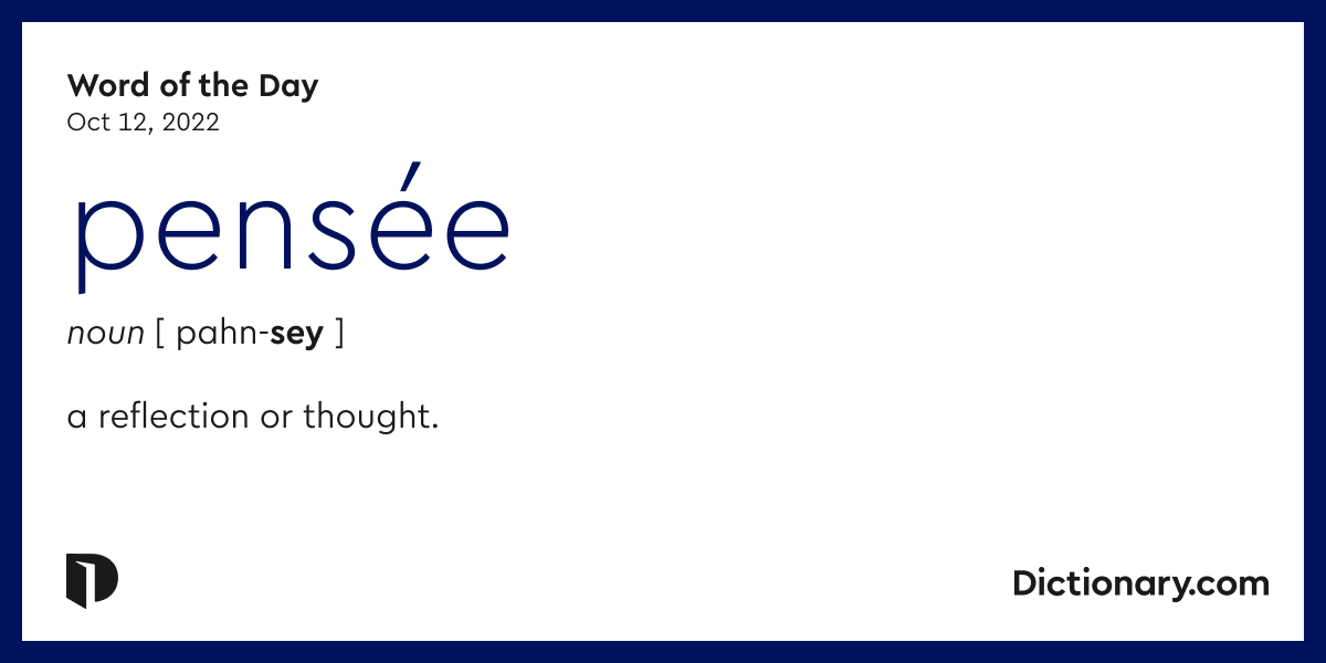 Word of the Day - pensée | Dictionary.com