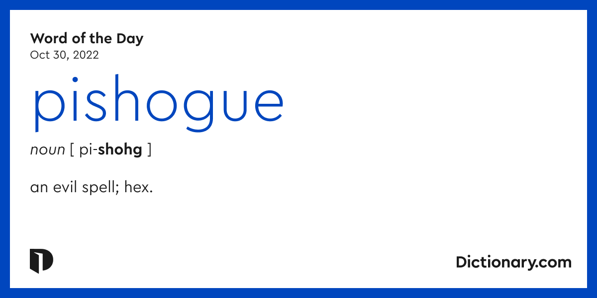 Word of the Day - pishogue | Dictionary.com