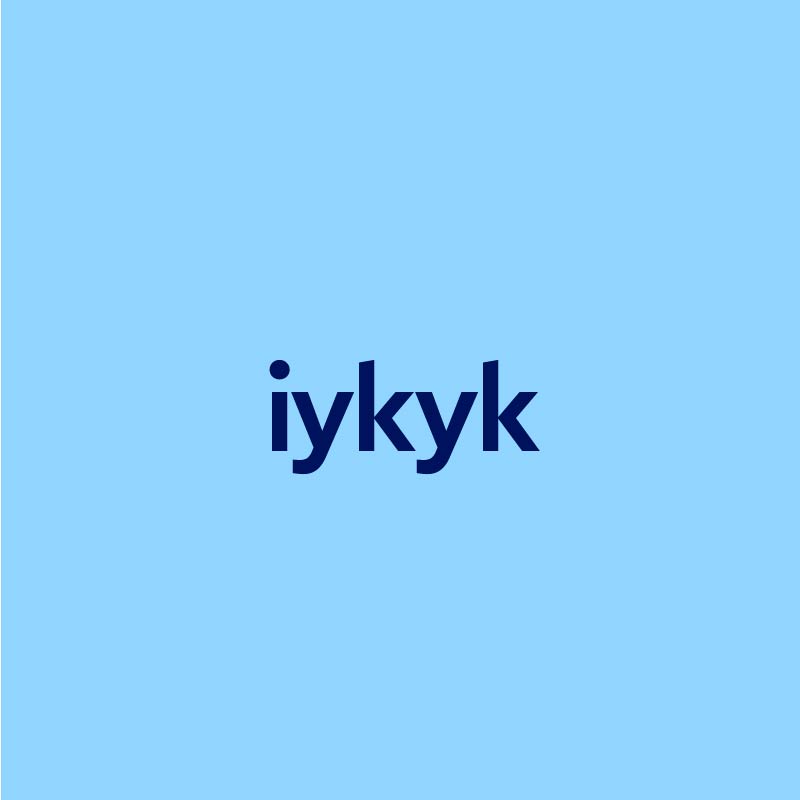 Iykyk Meaning Origin Slang By Dictionary