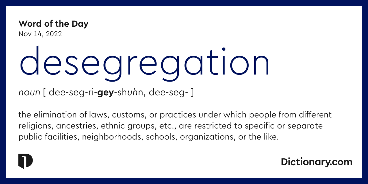 Word of the Day - desegregation | Dictionary.com