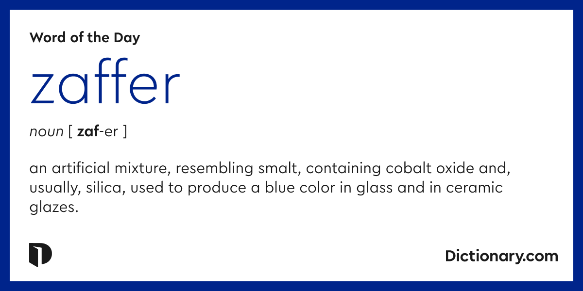 Word of the Day - zaffer | Dictionary.com