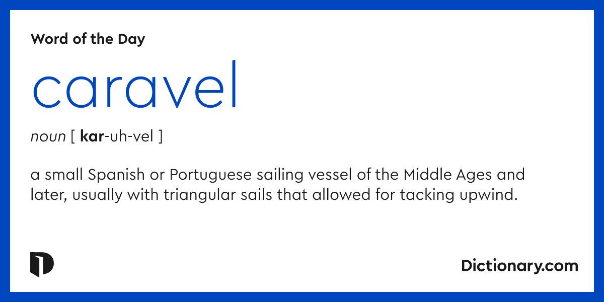 Word of the Day - caravel | Dictionary.com