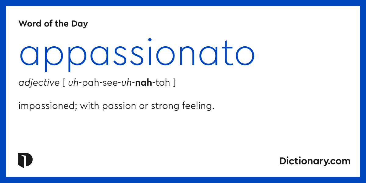 Word of the Day - appassionato | Dictionary.com