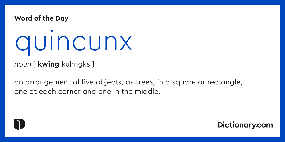 Word of the Day - quincunx | Dictionary.com