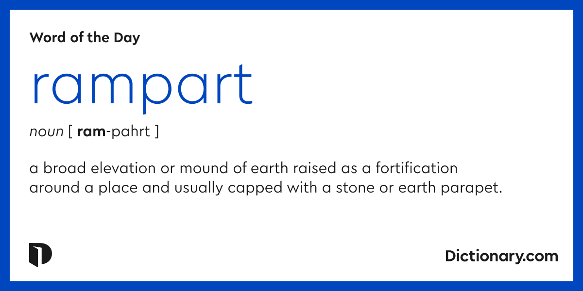 Word of the Day - rampart | Dictionary.com