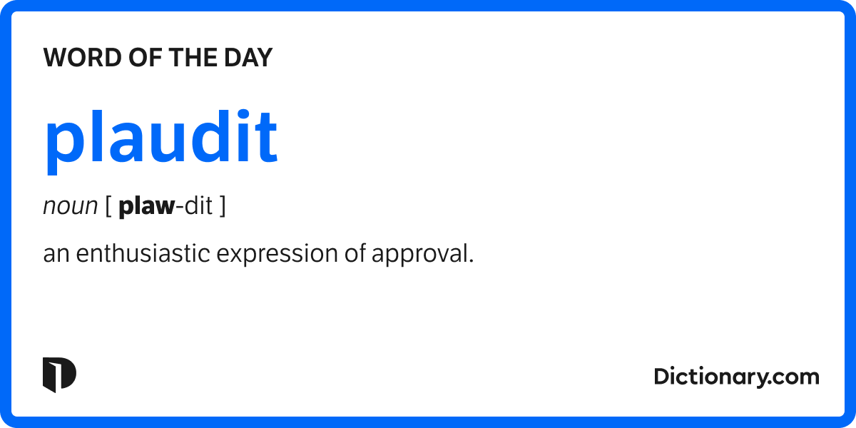 Word of the Day - plaudit | Dictionary.com