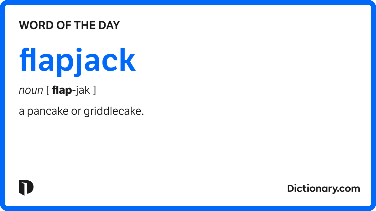 Word of the Day - flapjack | Dictionary.com
