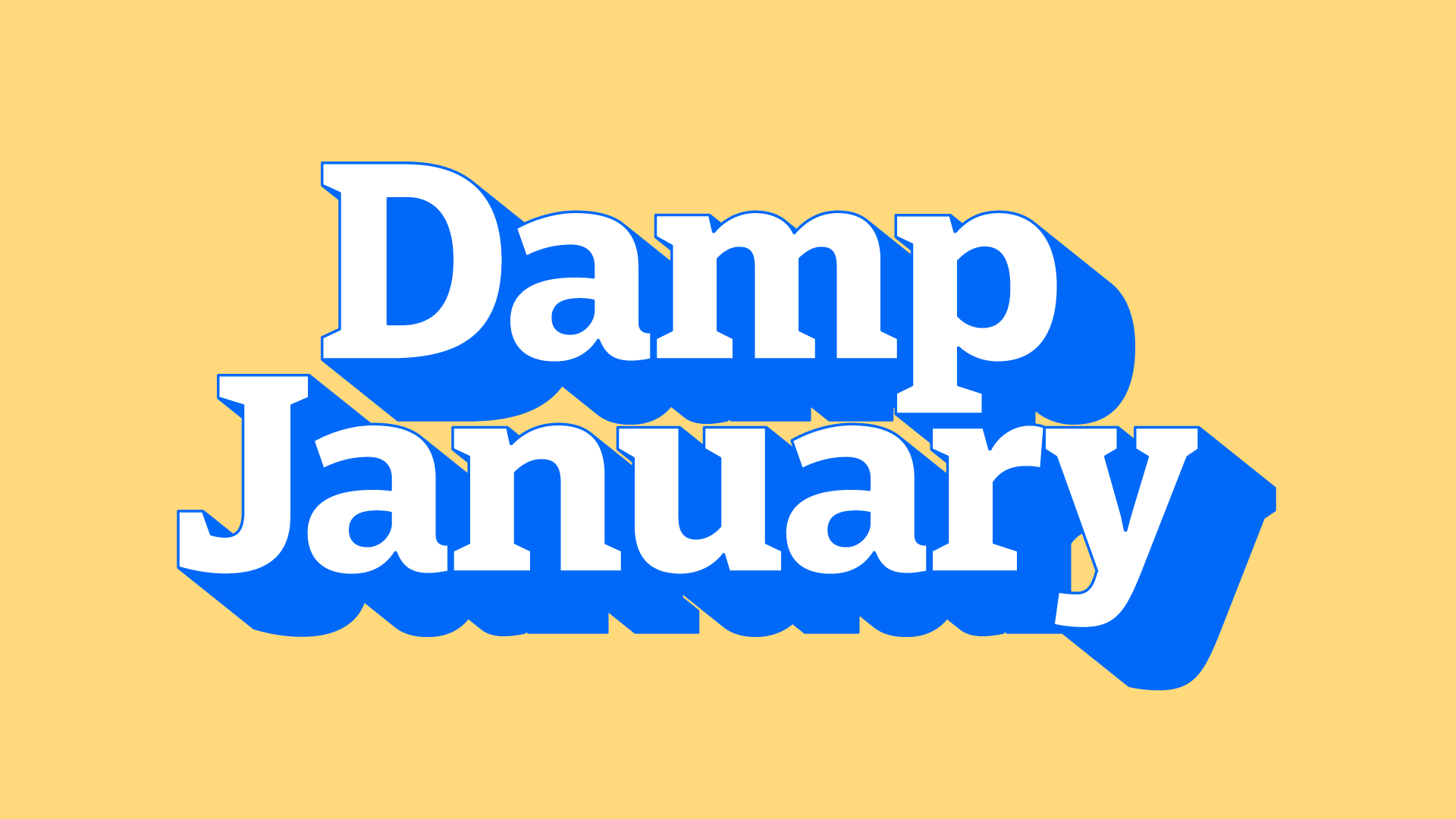Damp January Meaning | Pop Culture by Dictionary.com