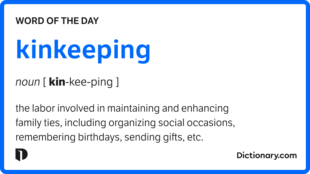 Word of the Day - kinkeeping | Dictionary.com
