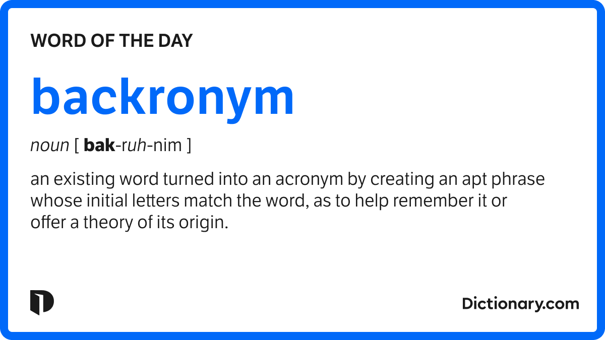 Word of the Day - backronym | Dictionary.com