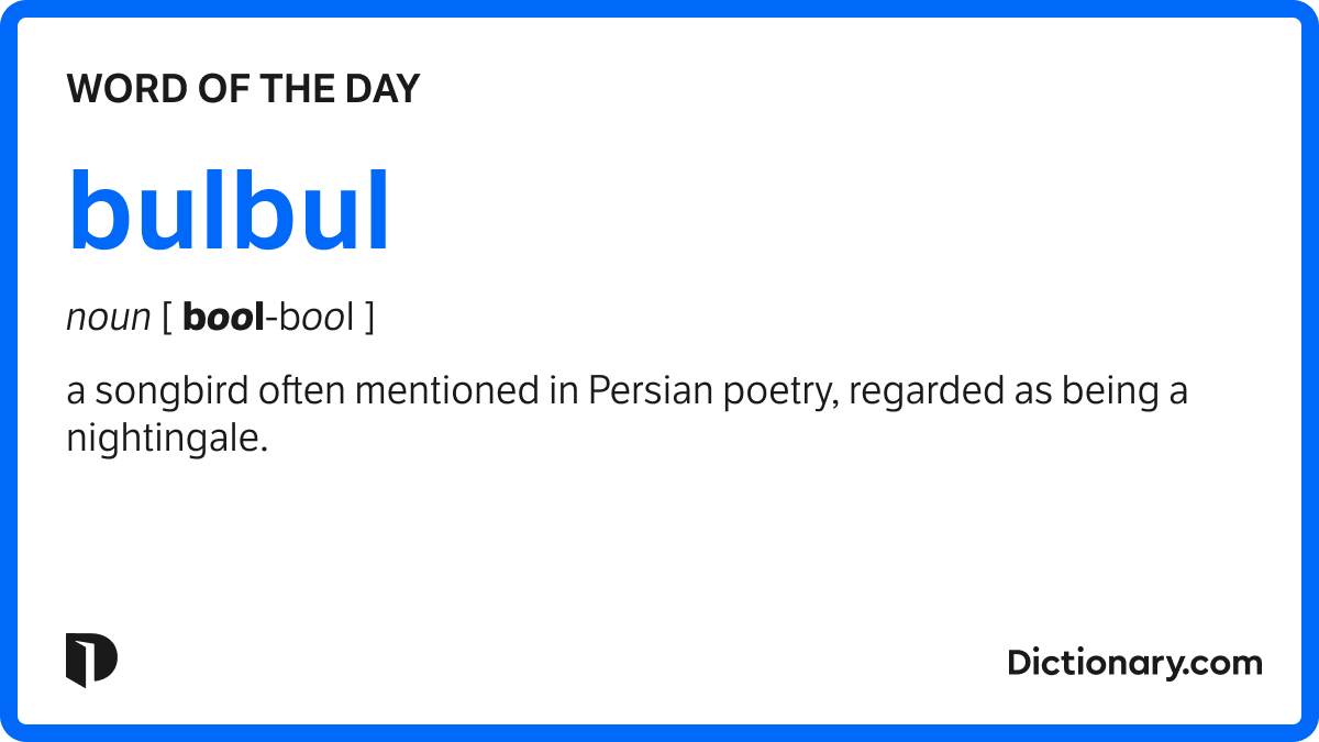 Word of the Day - bulbul | Dictionary.com