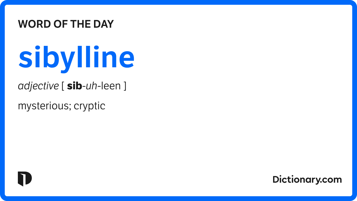 Word of the Day - sibylline | Dictionary.com